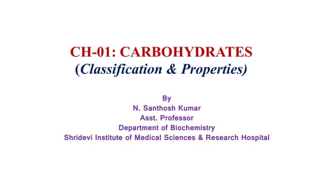 CH-01. Classification of Carbohydrates and Properties | PPT