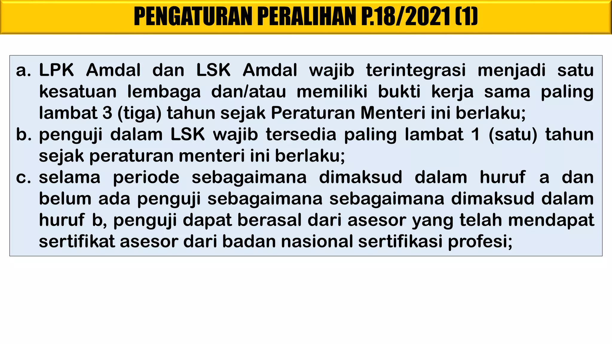 1. PermenLHK 18 Tahun 2021 tentang Sertifikasi Kompetensi Amdal, LPJP Amdal, dan Uji Kelayakan ...