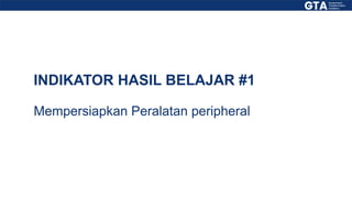 1. Menggunakan Peralatan Peripheral.pdf