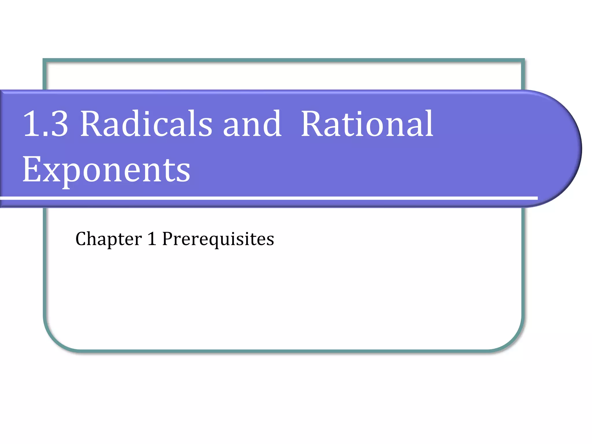 1.3 Radicals and Rational Exponents | PDF