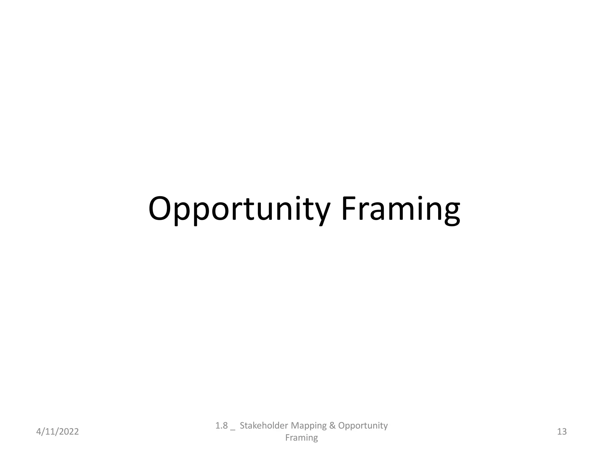 1.9 _ Stakeholder Mapping & Opportunity Framing .pdf | Business and Finance