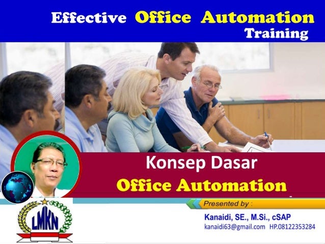 Konsep Dasar Office Automation _ Training "Effective OFFICE AUTOMATION ...