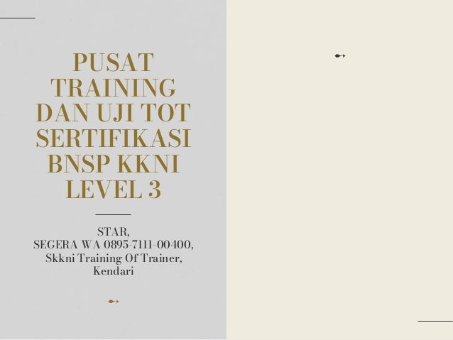 STAR, SEGERA WA 0895-7111-00400, Skkni Training Of Trainer, Kendari.pdf