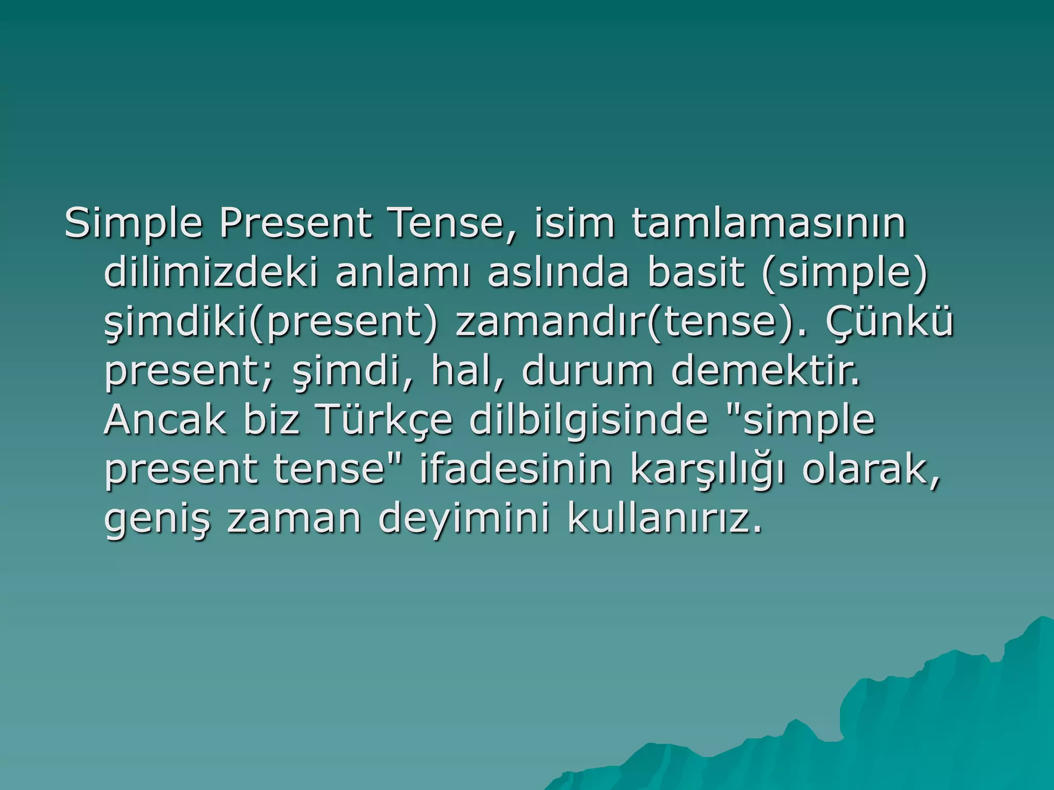 1.SIMPLE_PRESENT_TENSE_HBedir.ppt