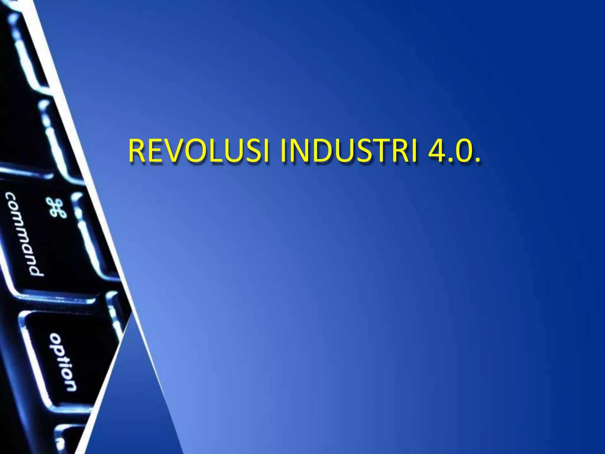1. REVOLUSI INDUSTRI 4.0.pptx