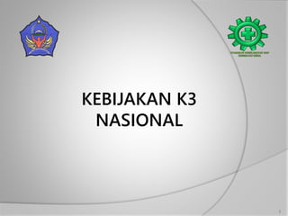 1. KEBIJAKAN K3.pptx