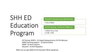 Phase 3 Med Student Orientation SHH ED - 22-07-22.pptx