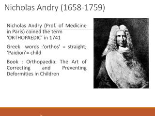 A Brief History of Orthopaedics | PPTX