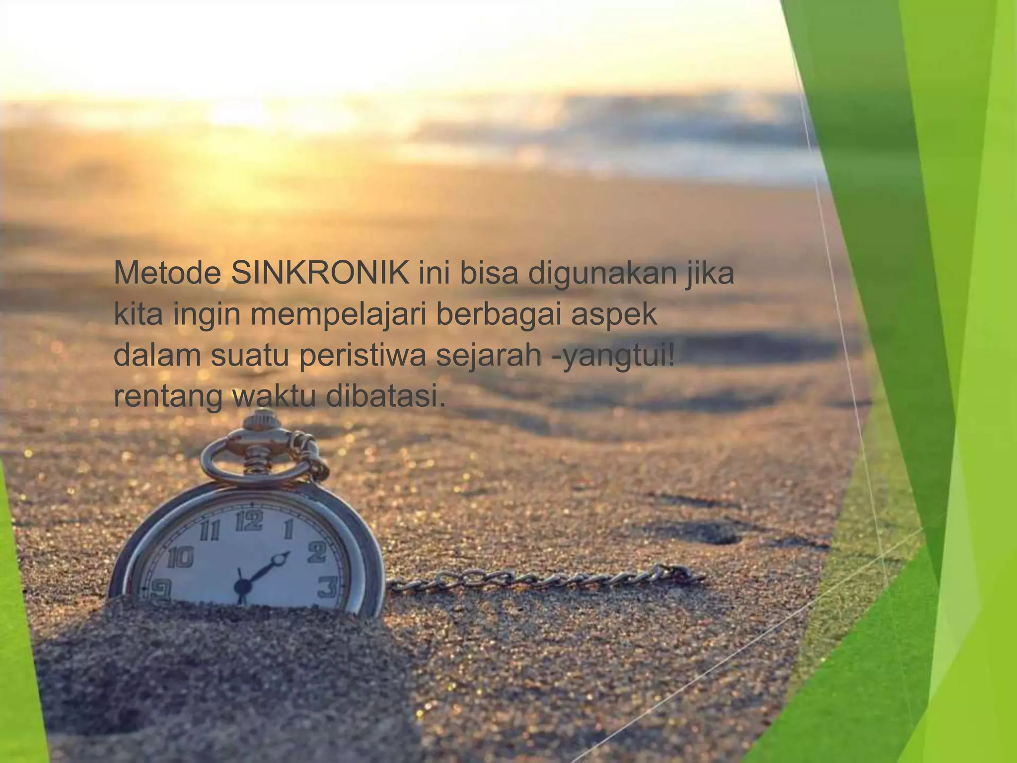 1._KONSEP_DIAKRONIK_DAN_SINKRONIK_DALAM_ILMU_SEJARAH.ppt-Copy.ppt