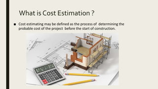 1.Cost Estimation of Civil Structures Orientation.pptx
