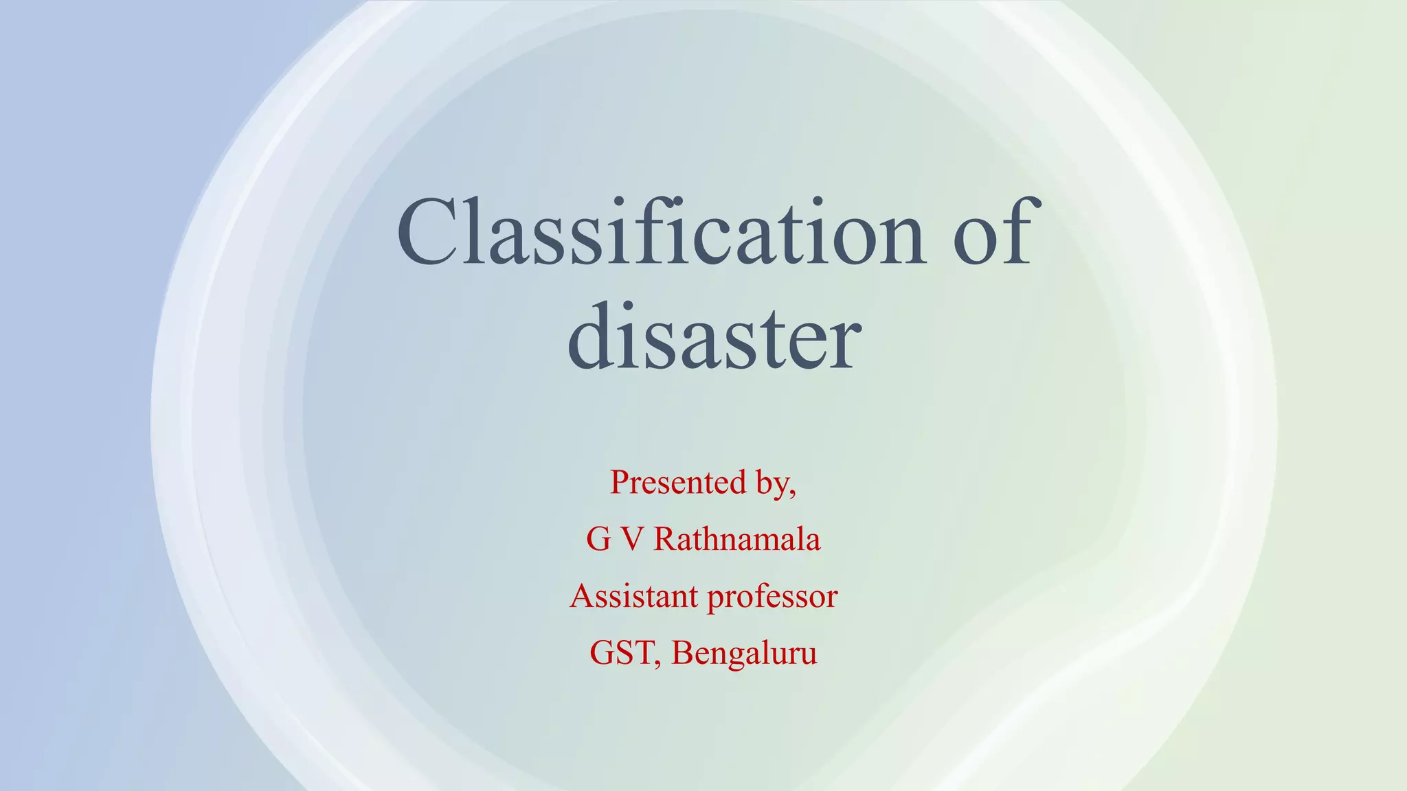 1.2 Classification of disaster (2).pptx