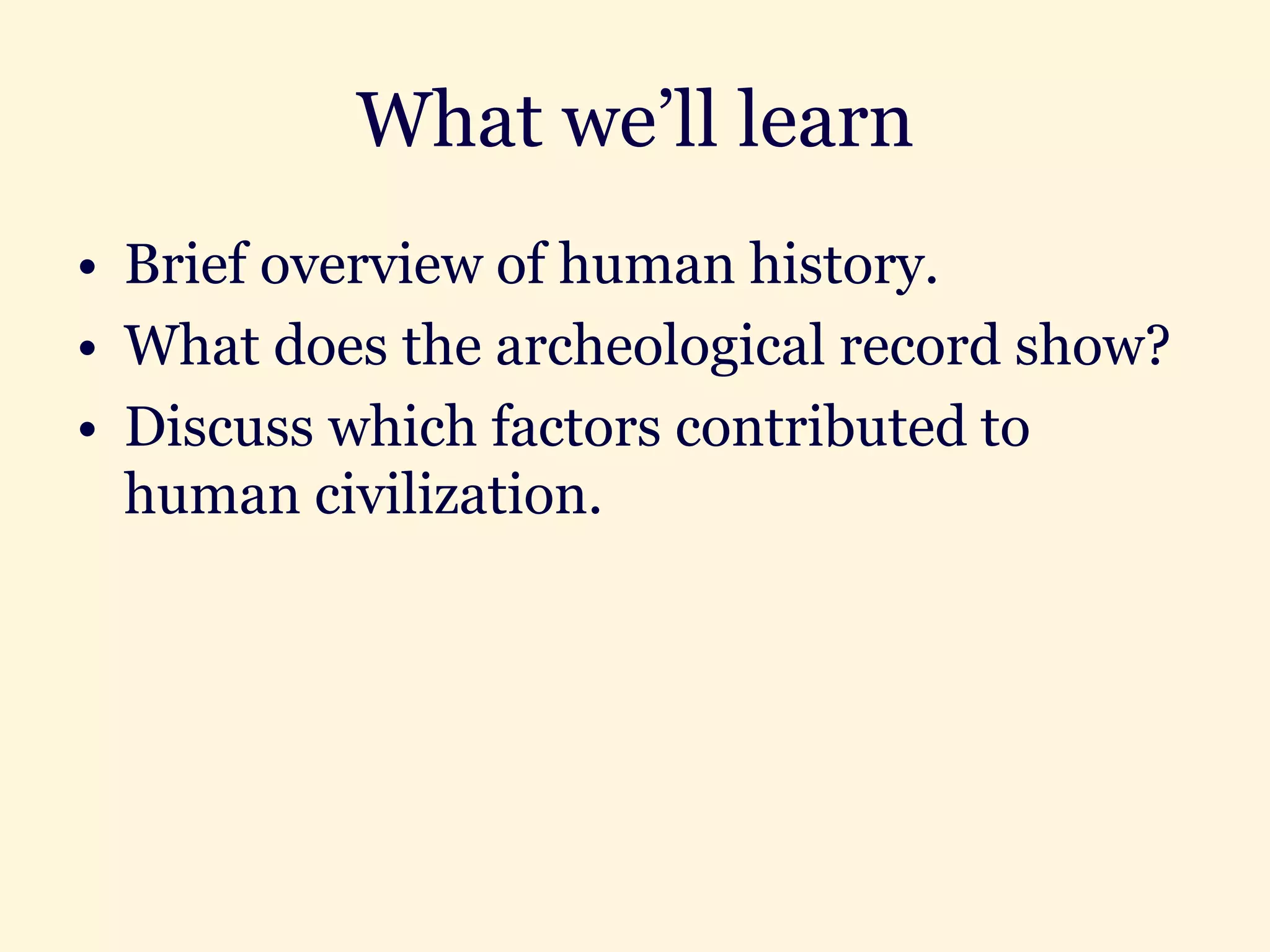 1.1 Origins of Civilization - Learning About Our Past.ppt