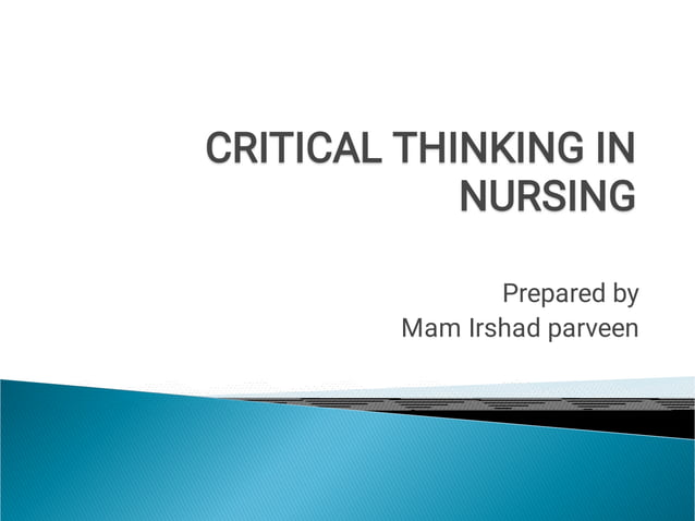 1.Critical Thinking in Nursing ppt.pdf