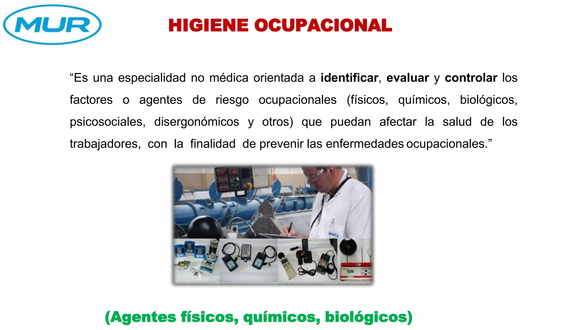 Higiene Ocupacional(Agentes fisicos, agentes quimicos y biologicos ...