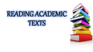 1.-READING-ACADEMIC-TEXTS.pptx