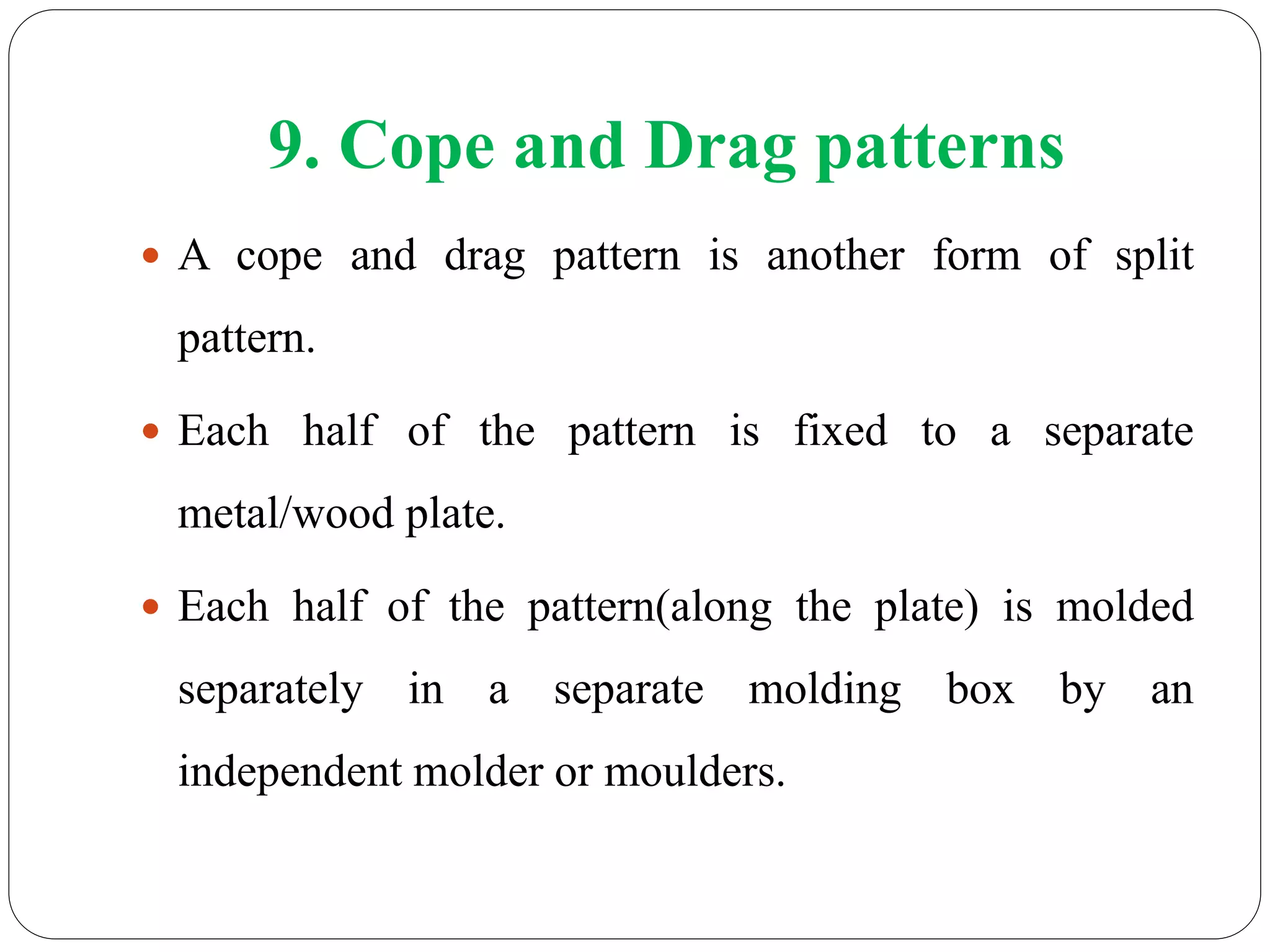 Types of patterns in sand casting | PPTX
