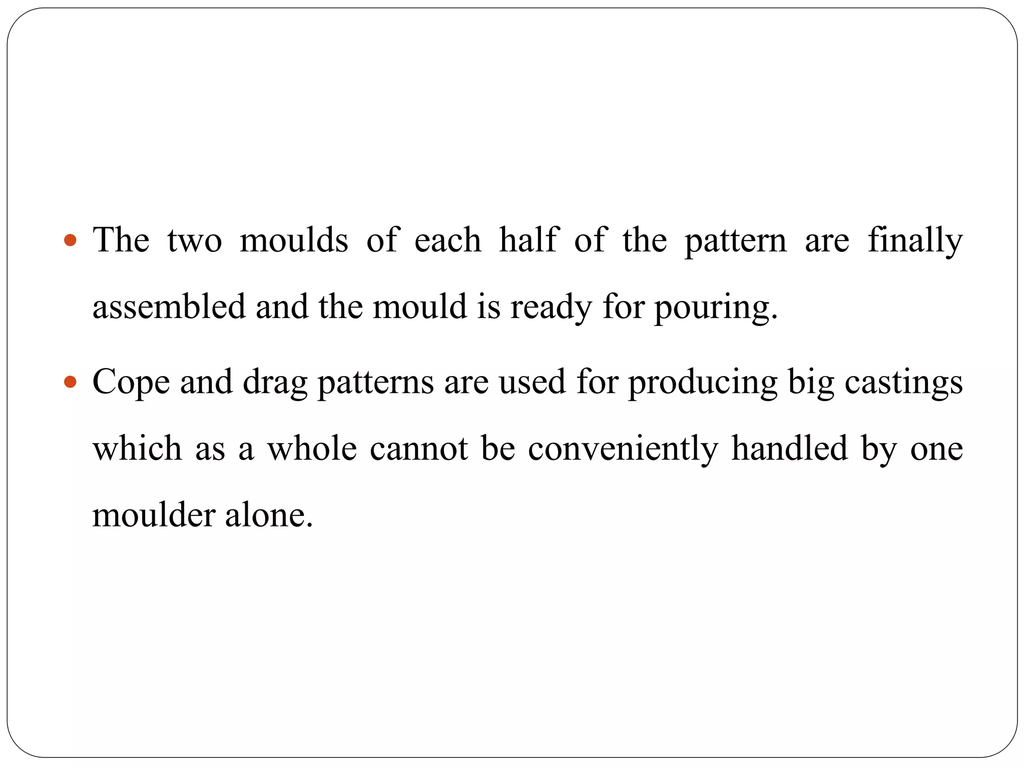 Types of patterns in sand casting | PPTX