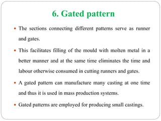 Types of patterns in sand casting | PPTX