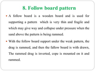 Types of patterns in sand casting | PPTX