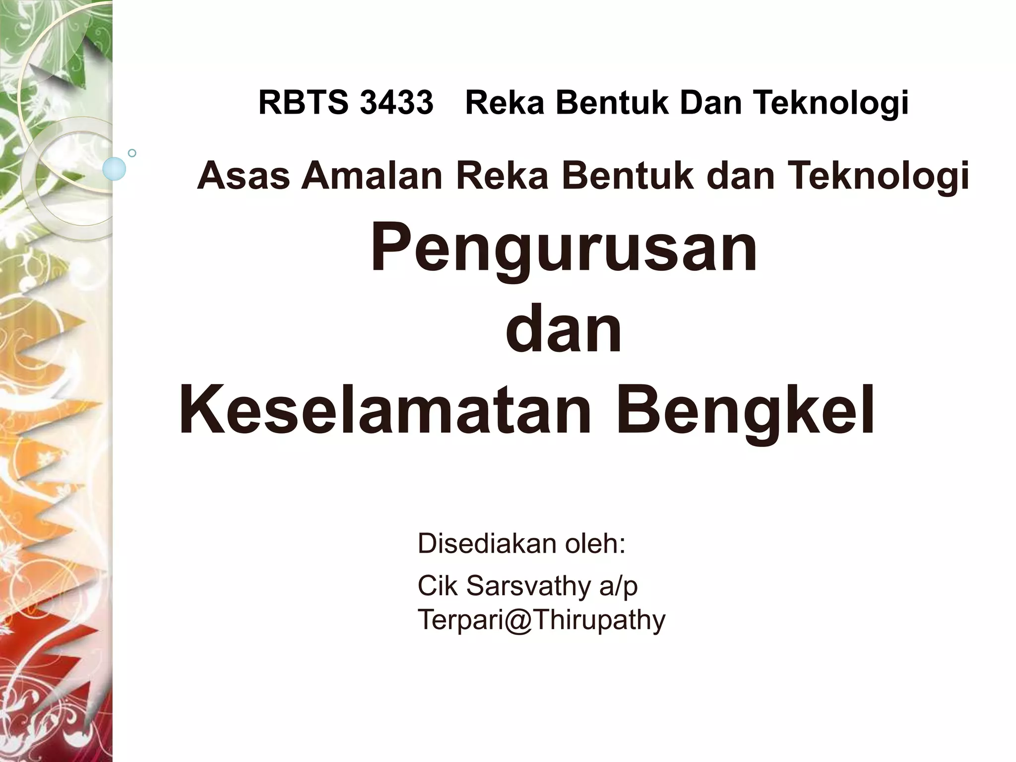 1. 0 RBTS3213 Pengurusan dan Keselamatan Bengkel.pptx