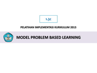 1.3c Model Problem Based Learning.pptx