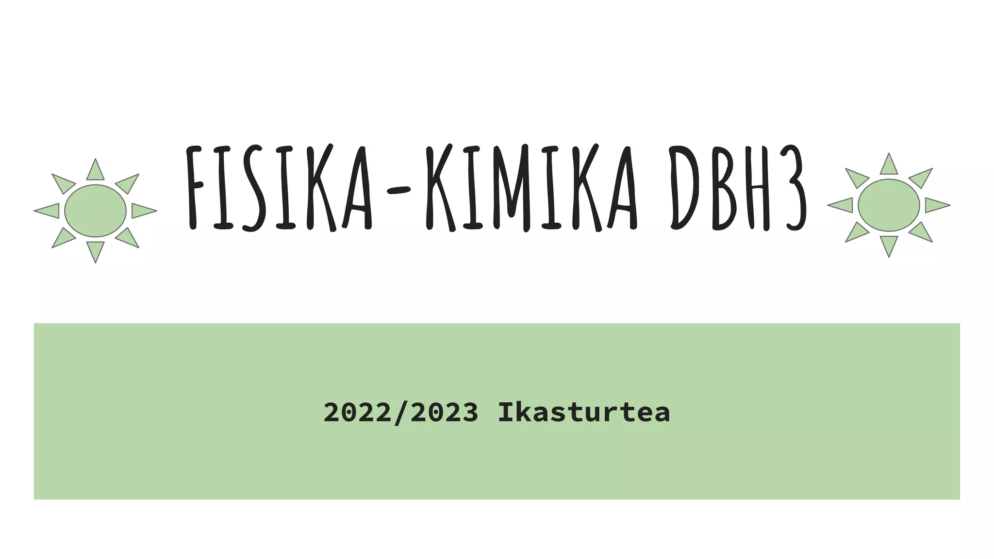 1. Eguna_ FISKI_DBH3.pptx