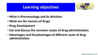 1. Introduction to Pharmacology and Routes of Drug administration.ppt