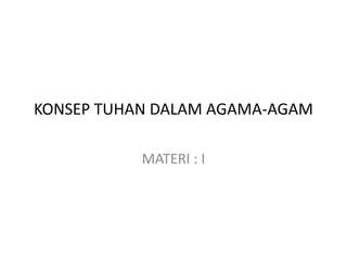1. KONSEP TUHAN DALAM AGAMA-AGAM.pdf