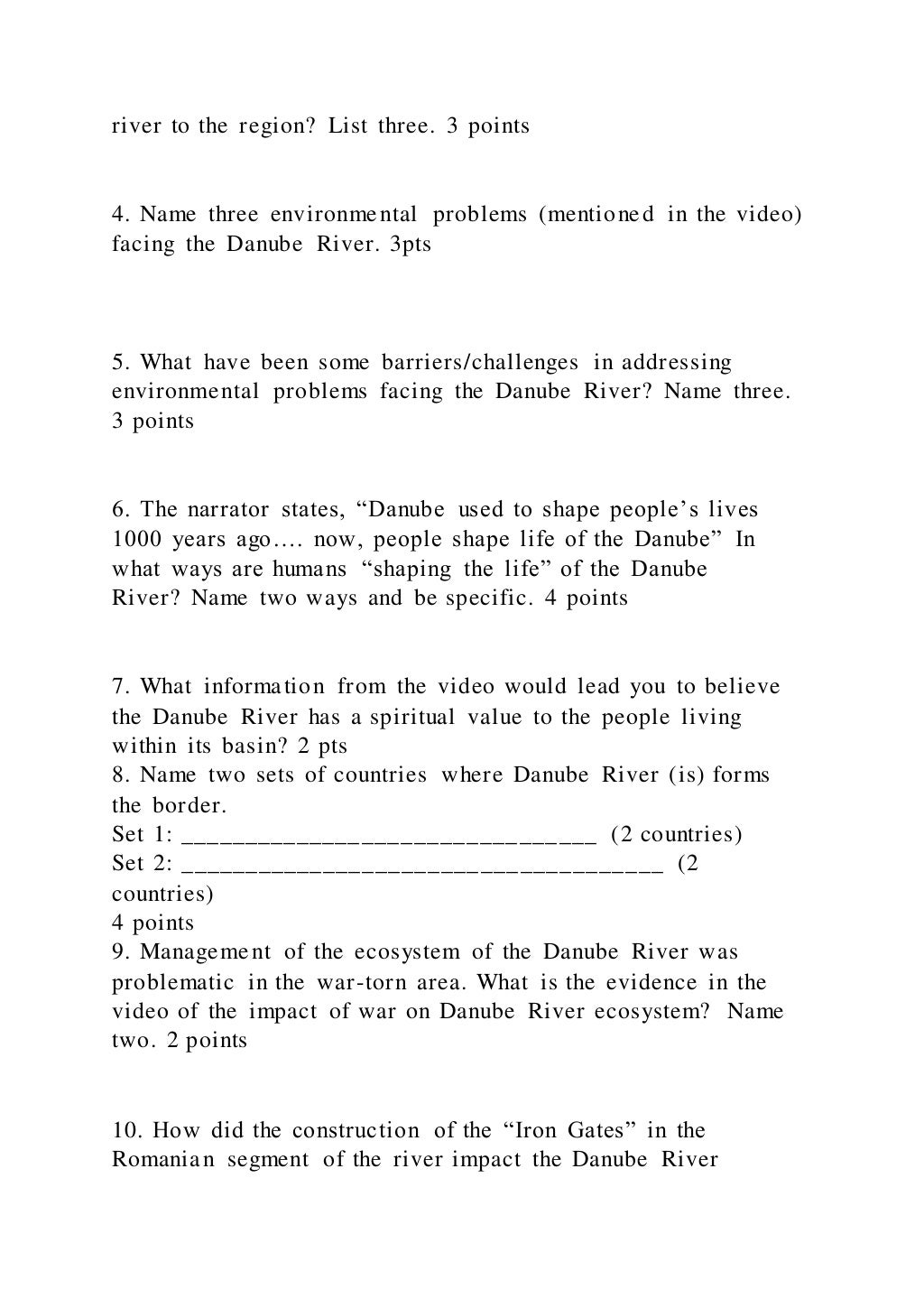 1. The Danube River flows through 10 countries. Name them in the s | DOCX