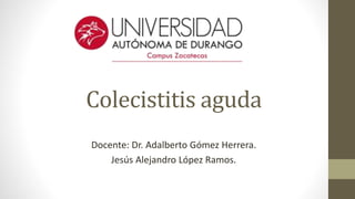 1.- Colecistitis y Piocolecisto.pptx