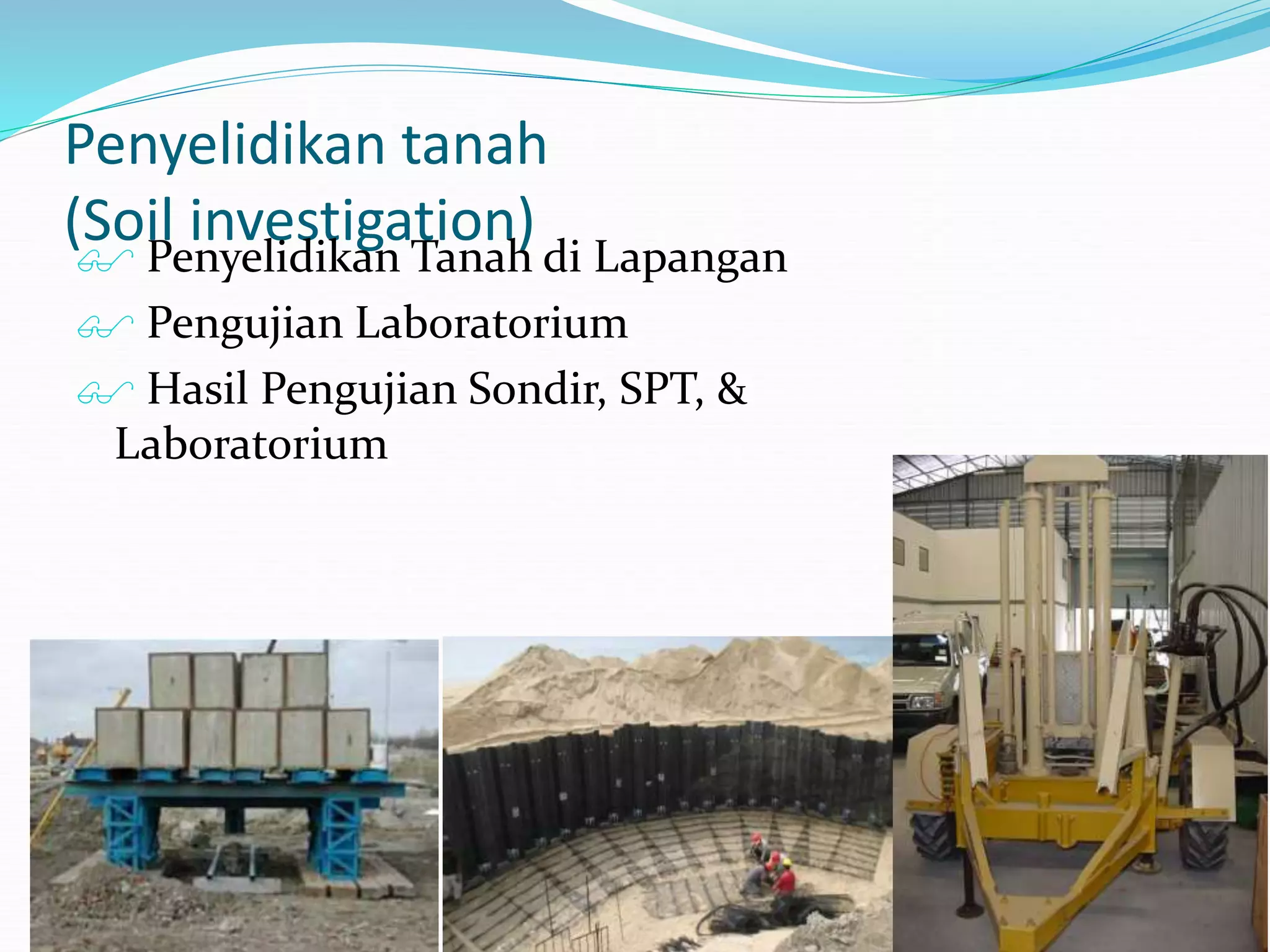1. Pengenalan Penyelidikan Tanah (Pertemuan 1).ppt