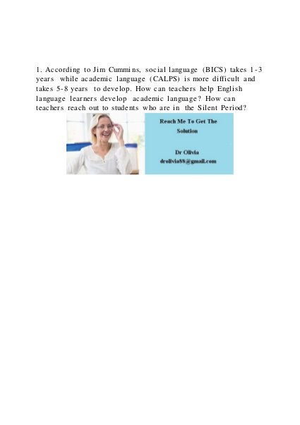 1. According to Jim Cummins, social language (BICS) takes 1-3 ye | PDF