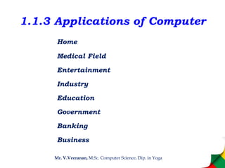 1.1.3 Applications of Computer & 1.1.4 Advantages of Computer | PPT