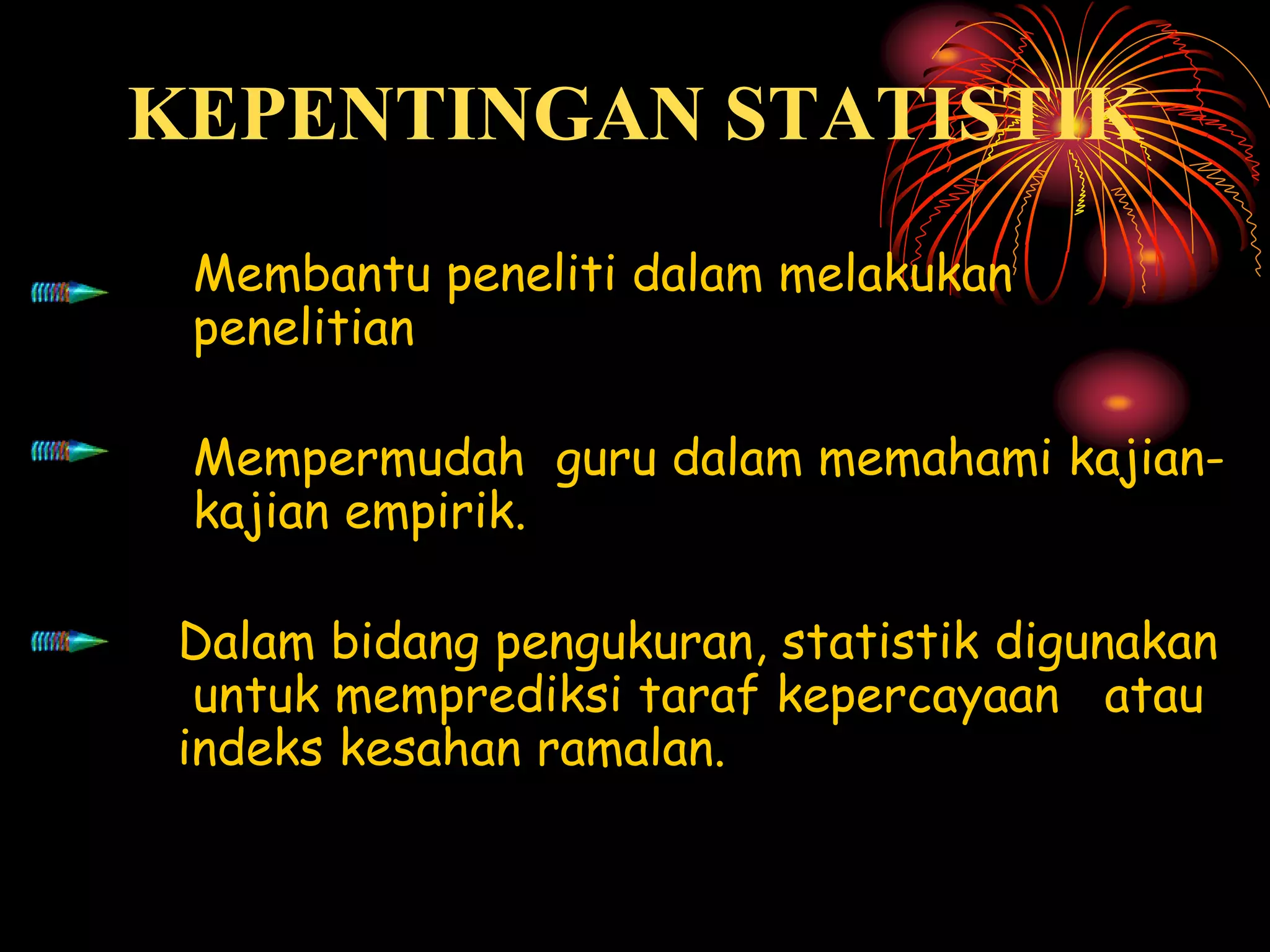 PENGERTIAN DAN PENGGUNAAN STATISTIK .ppt