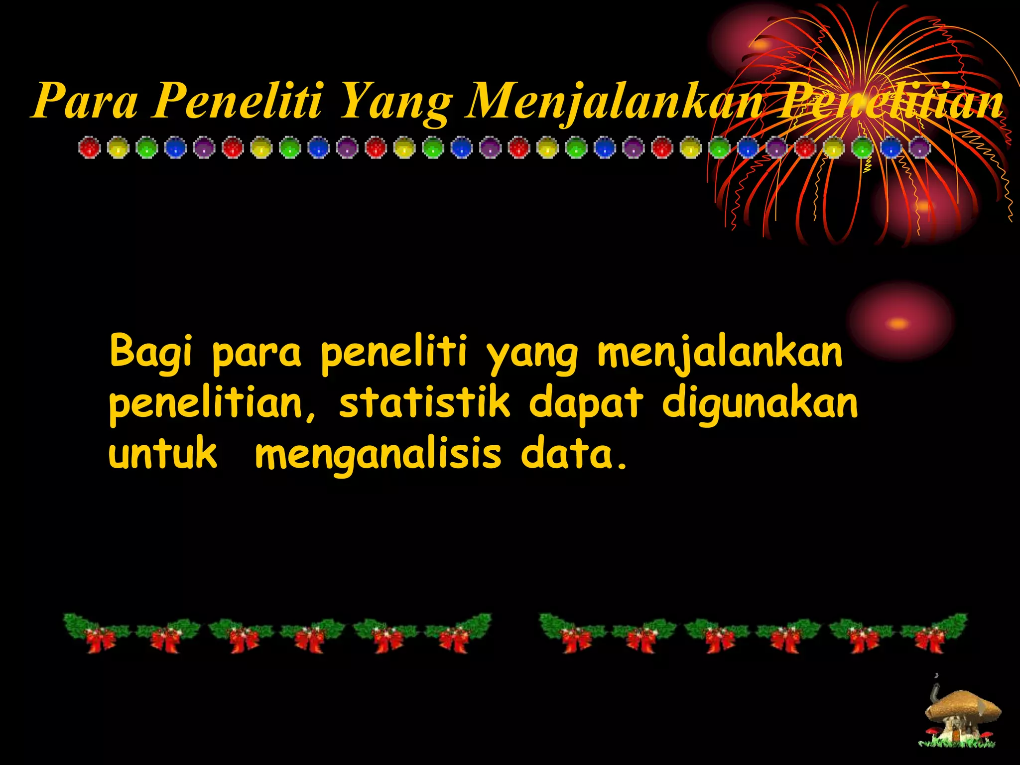 PENGERTIAN DAN PENGGUNAAN STATISTIK .ppt