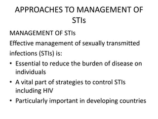 1.8 APPROACHES TO MANAGEMENT OF STIs.pptx