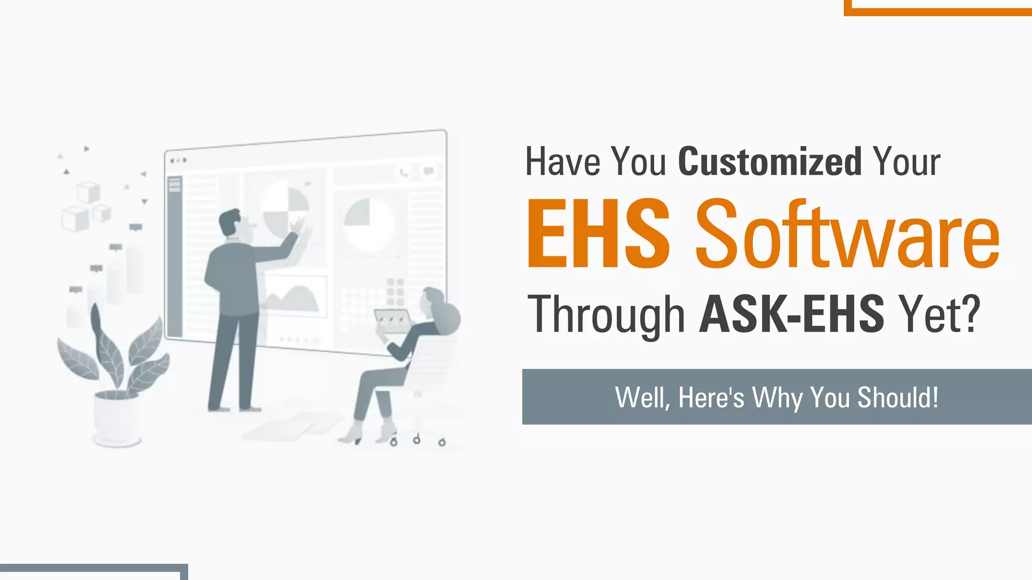 Have You Customized Your EHS Software Through ASK-EHS Yet_.pdf