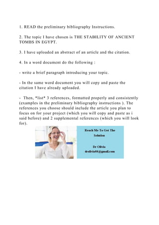 1. READ the preliminary bibliography Instructions.2. The topic I | PDF