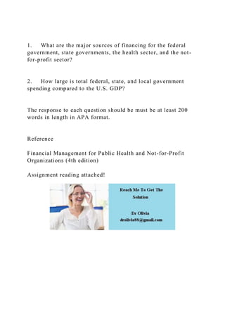 1.What are the major sources of financing for the federal governm | DOCX