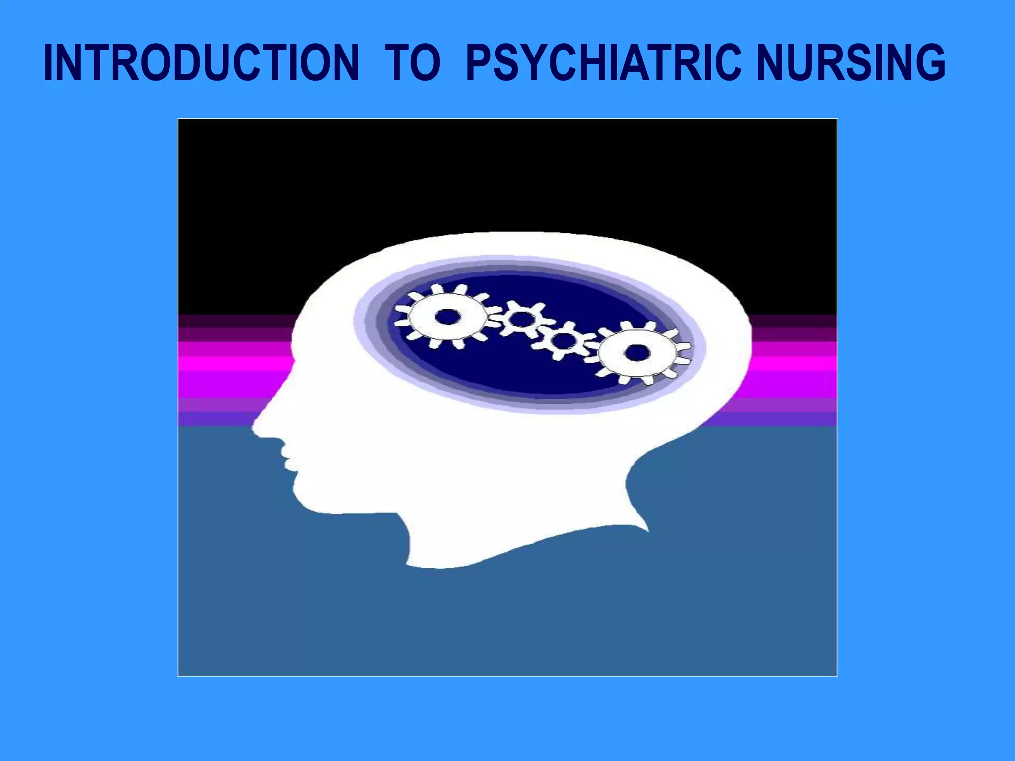 Introduction to Psychiatric | PPT