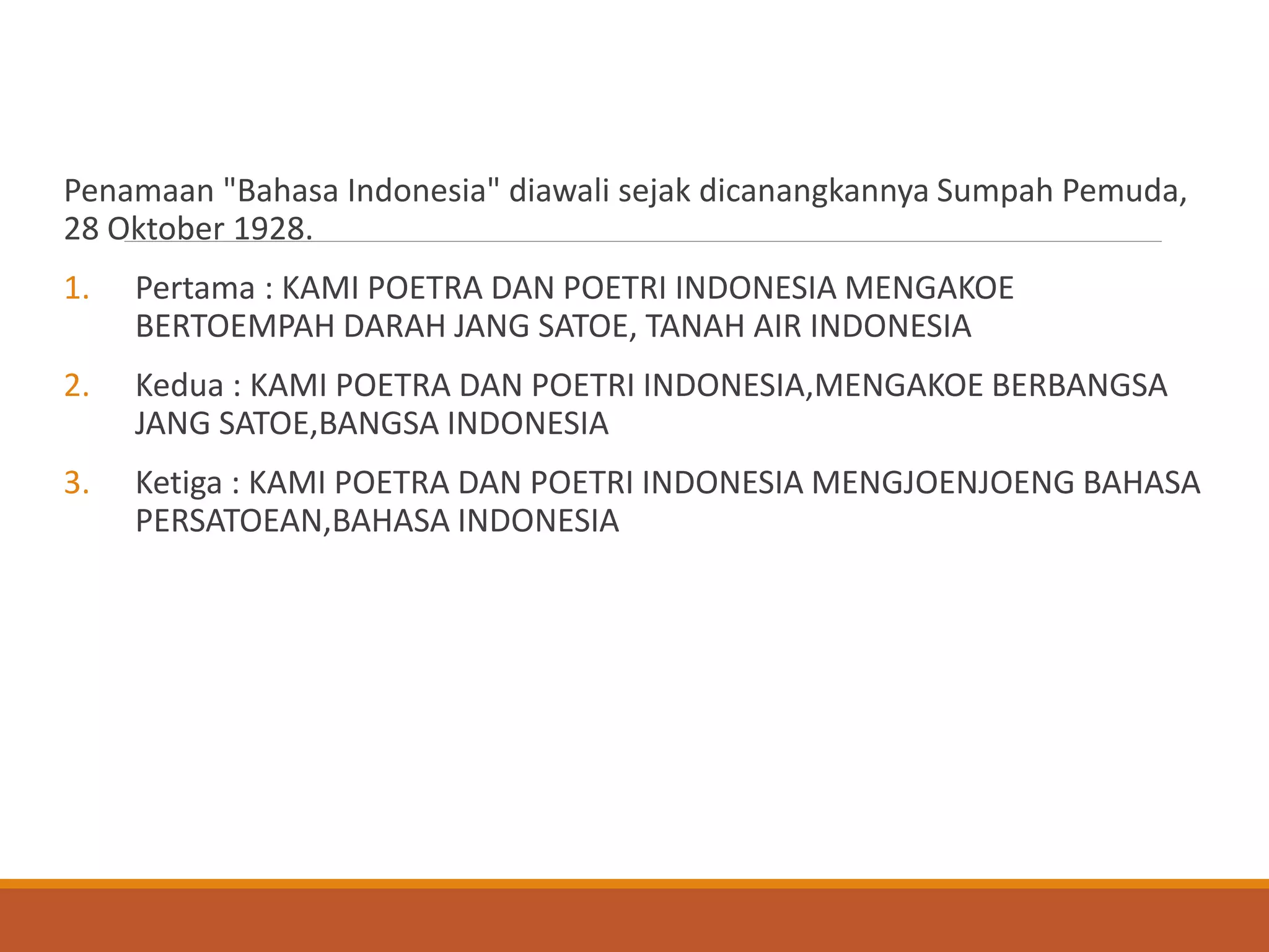 1. Sejarah dan Perkembangan Bahasa Indonesia.ppt