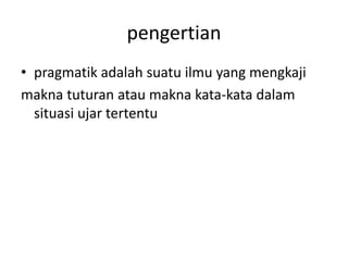 1. Pengertian pragmatik.pptx