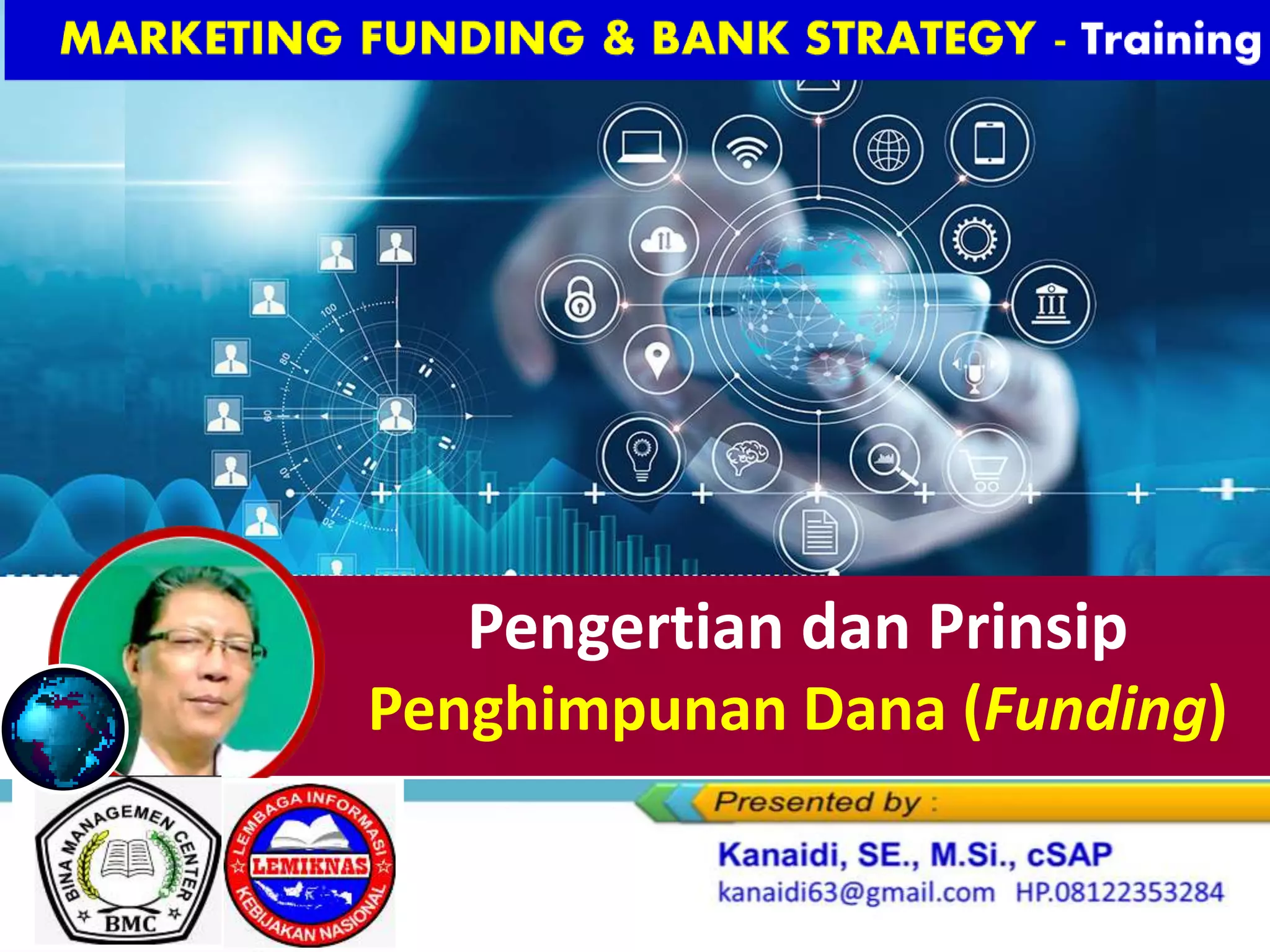 Pengertian dan Prinsip Penghimpunan Dana (Funding) _Pelatihan "Effective MARKETING FUNDING ...
