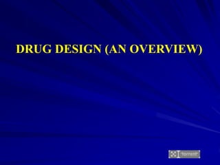 1. Drug Design Overview.ppt