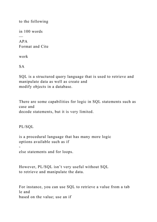 1. In a 200 words or less explain the differences between SQL and .docx