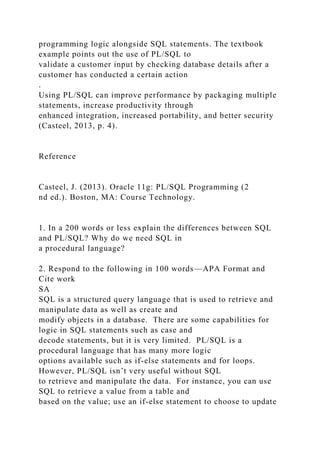 1. In a 200 words or less explain the differences between SQL and .docx