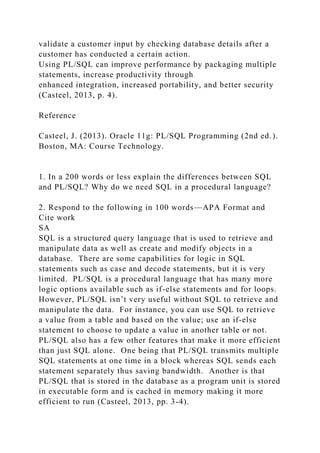 1. In a 200 words or less explain the differences between SQL and .docx