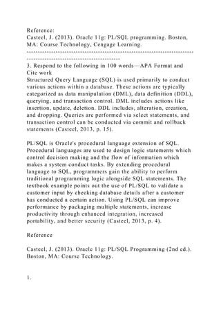 1. In a 200 words or less explain the differences between SQL and .docx