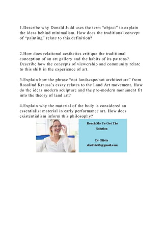 1.Describe why Donald Judd uses the term object” to explain the ide.docx