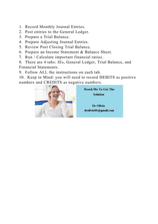 1. Record Monthly Journal Entries.2. Post entries to the General.docx